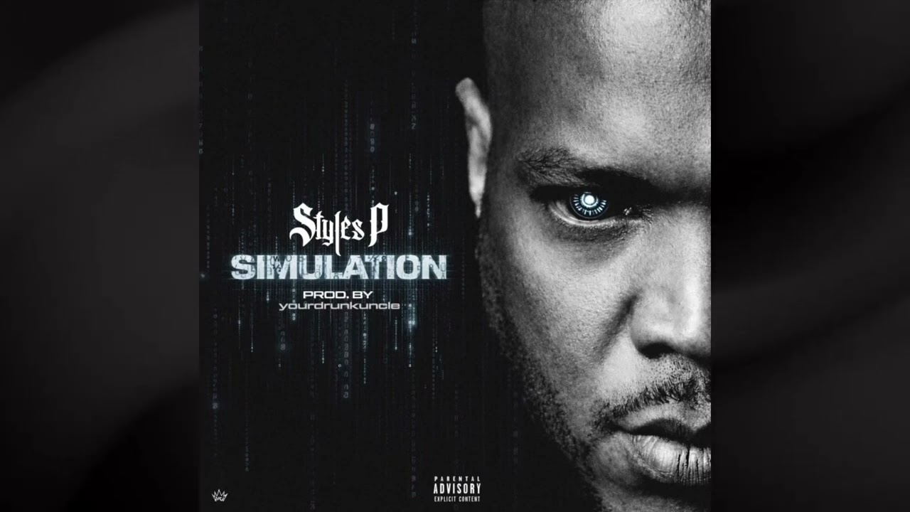 Styles P – ‘Simulation’ - New hip hop from Styles P - 'Simulation'